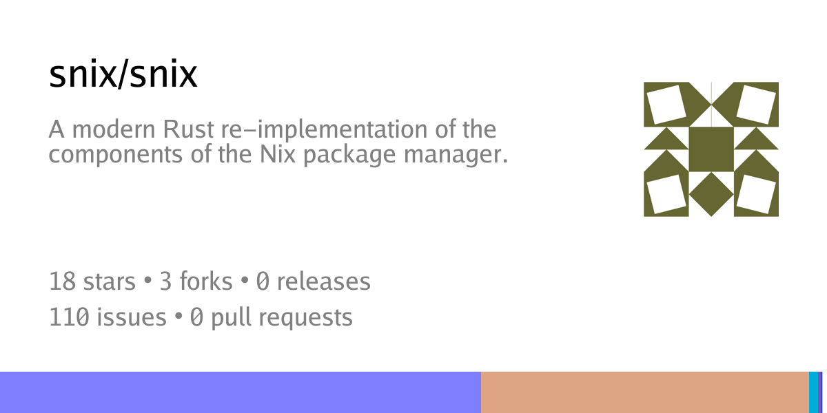 snix/snix: A modern Rust re-implementation of the components of the Nix package manager. - Snix ...